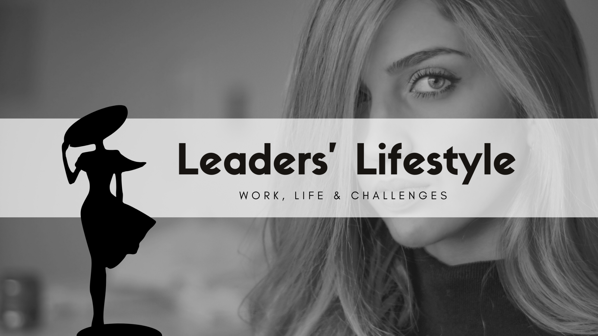 WHY YOU SHOULD KNOW LEADERS’ LIFESTYLE - Blog
